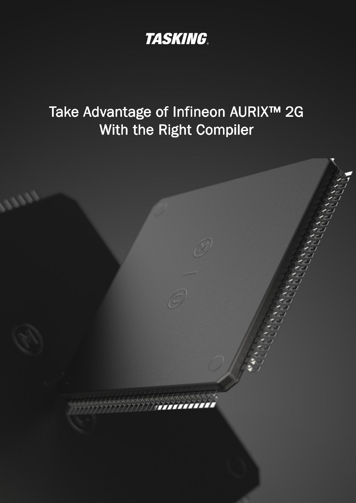 Take Advantage of Infineon AURIX™ 2G With the Right Compiler | TASKING